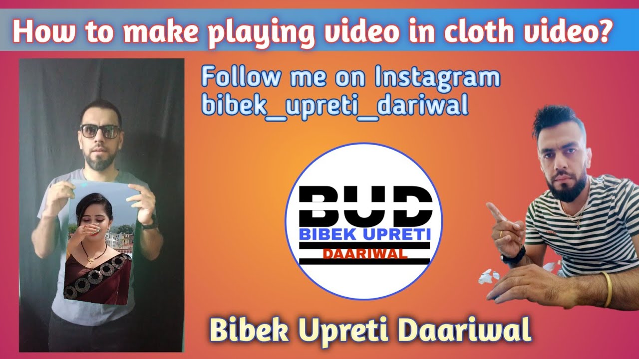 Playing video in cloth ||Tiktok || Tutorial Video|| Bibek Upreti Daariwal - YouTube