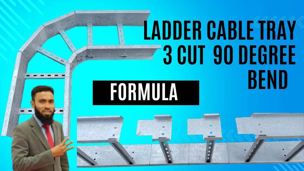 Ladder Cable Tray 3 Cut 90 Degree Bend Formula । ৩ কাটিংএ লাড়ার কেবল ...