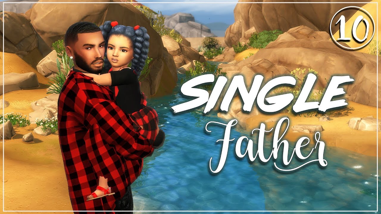 The Sims 4 | Single Father 👶 | #10 Perfect Day - YouTube
