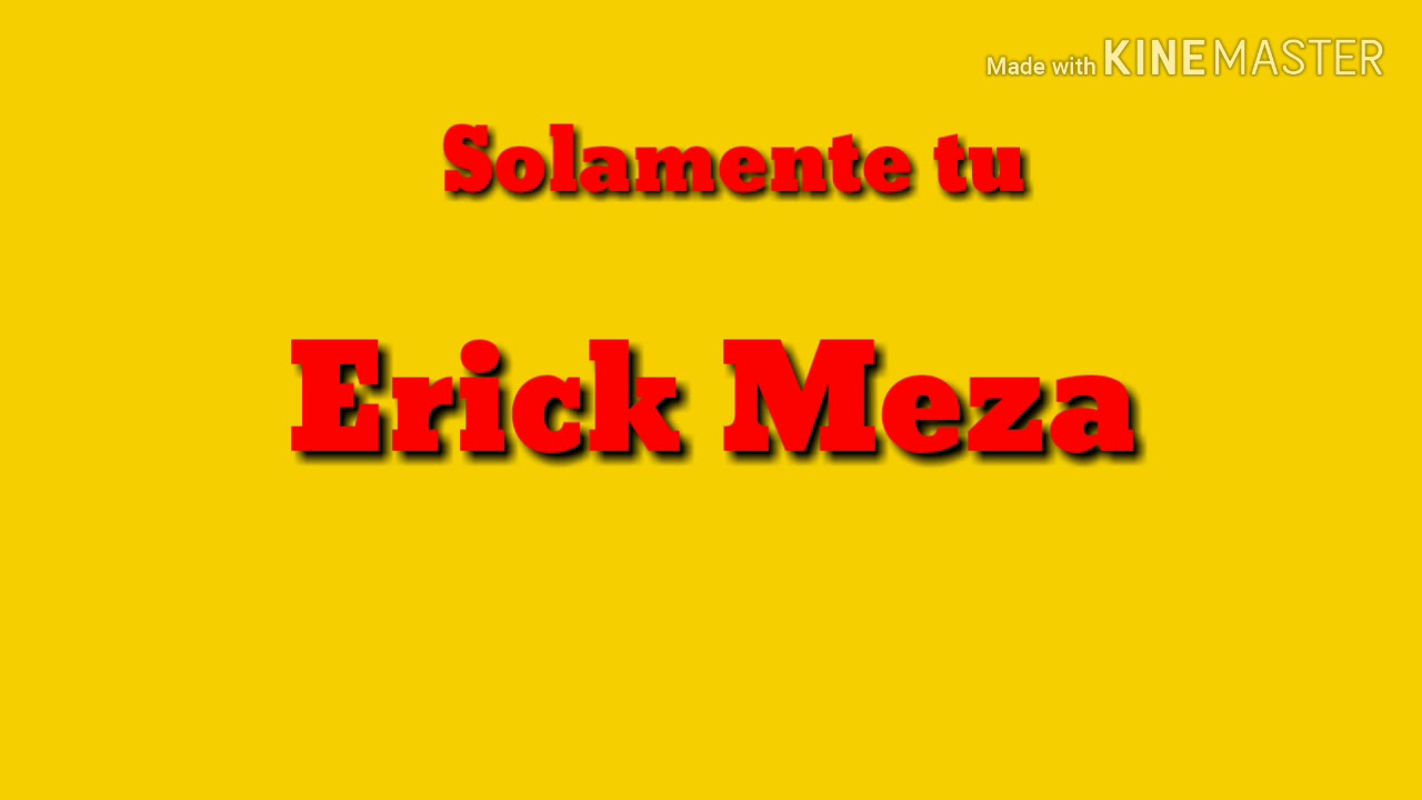 Erick Meza solamente tu (video oficial). - YouTube