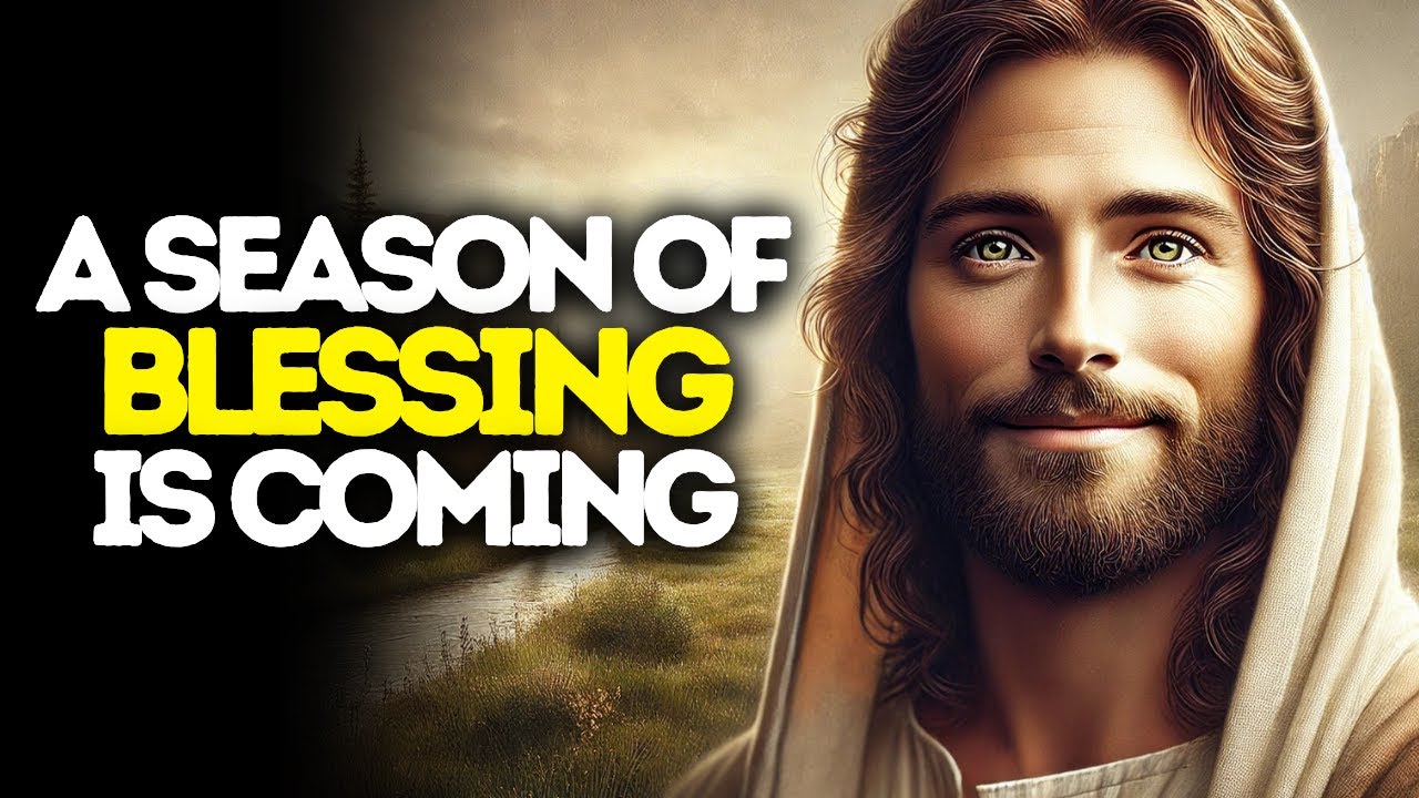 A Season of Blessing Is Coming | God Says | God Message Today | Gods ...