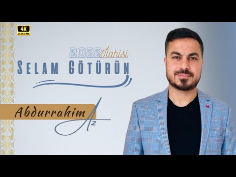Abdurrahim Az - Selam Götürün (Uçun Kuşlar Medineye)