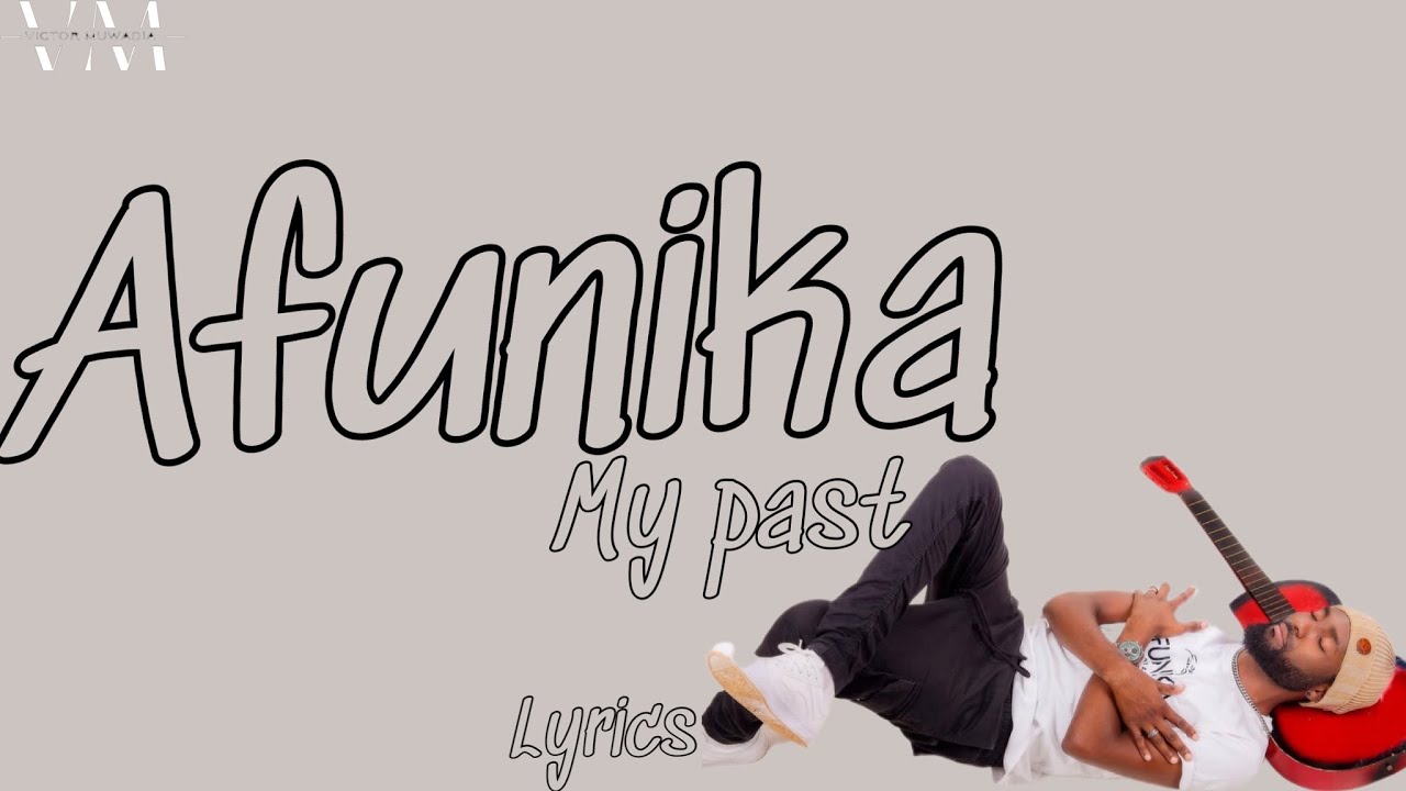 Afunika - My Past (Lyrics) - YouTube