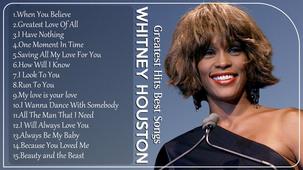 WHITNEY HOUSTON ~ Best Songs of All Time ~ Best Songs Best Of The World ...