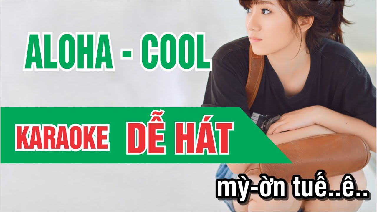 Aloha - Cool Karaoke Dễ Hát - YouTube