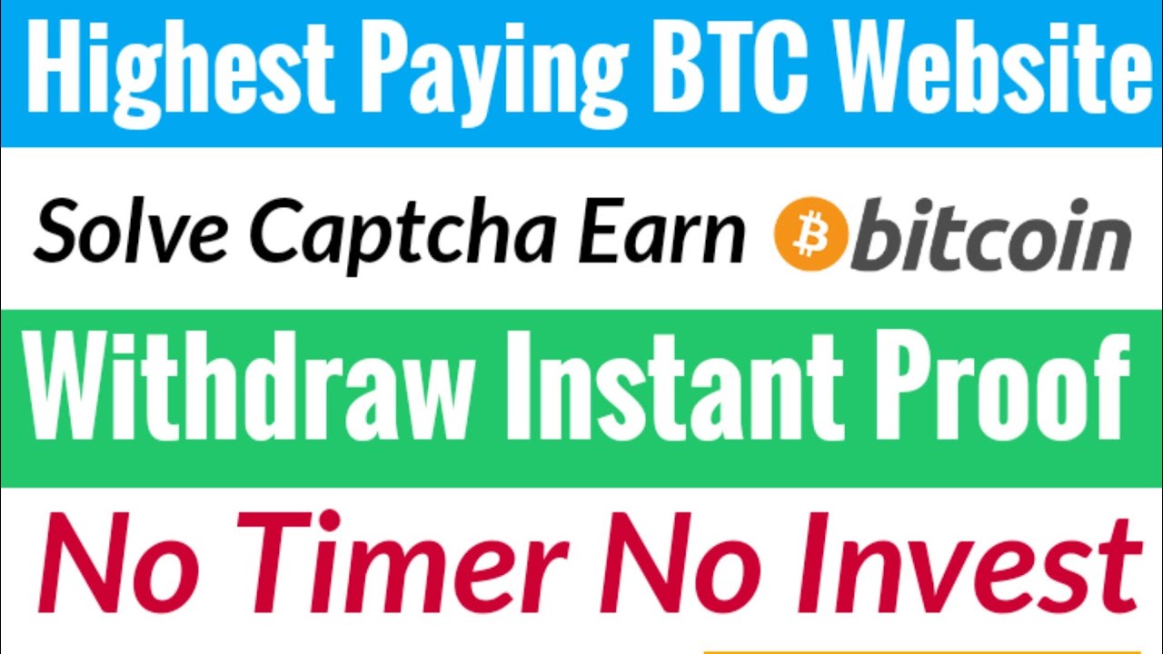 Earn Free Bitcoin By Type Captcha Withdraw Proof || Earn BTC Without ...