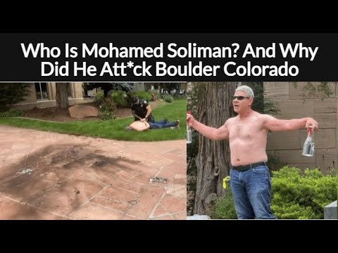 Who is Mohamad Soliman? Why Did He Att*ck In Boulder Colorado - YouTube