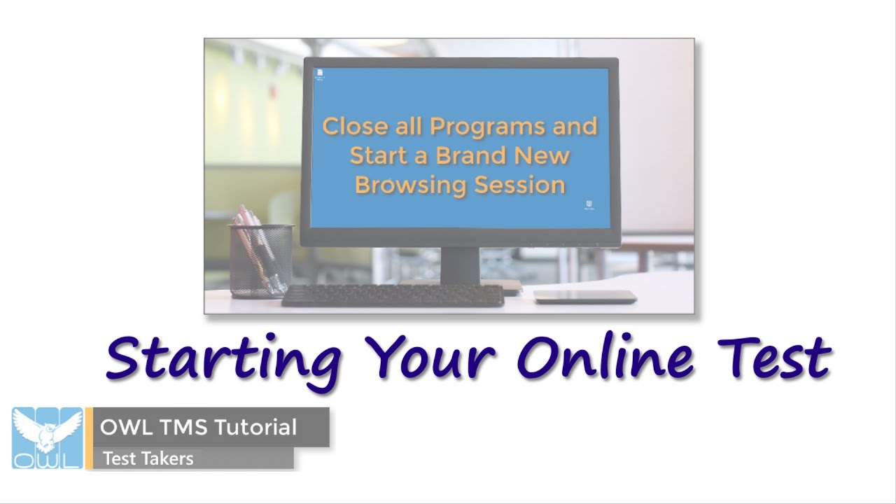 Test Taker Guide to Starting Your OWL Online Test - YouTube
