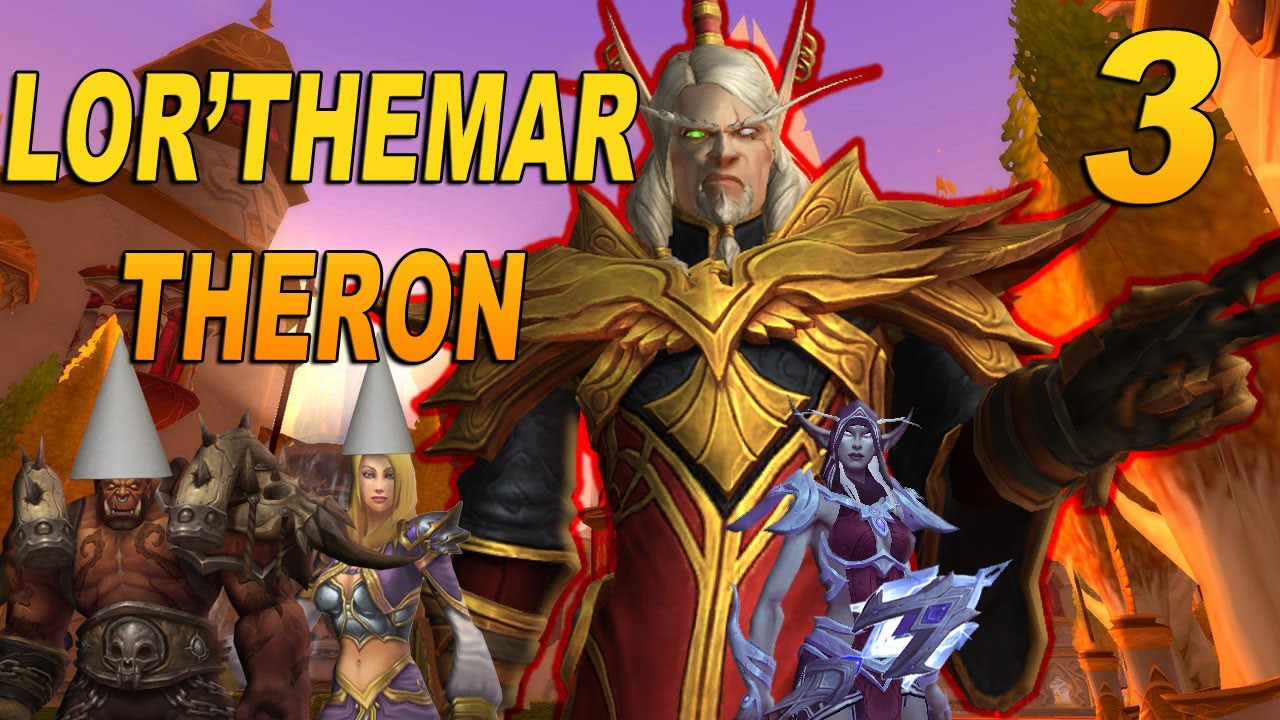 The Story of Lor'themar Theron - Part 3 of 3 [Lore] - YouTube