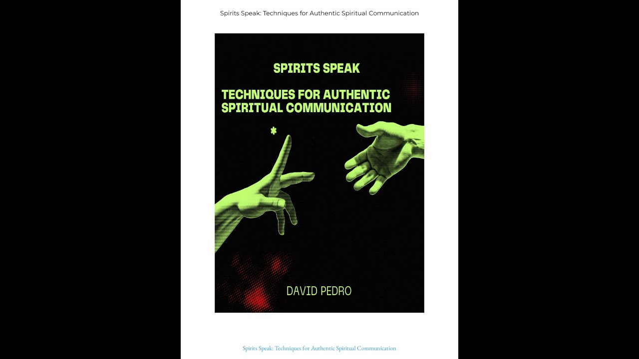 Spirits Speak: Techniques for Authentic Spiritual Communication. - YouTube