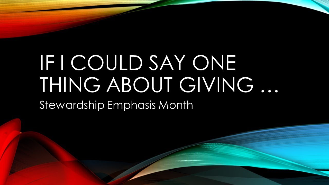 If I Could Say One Thing About Giving - November 6, 2022 - YouTube