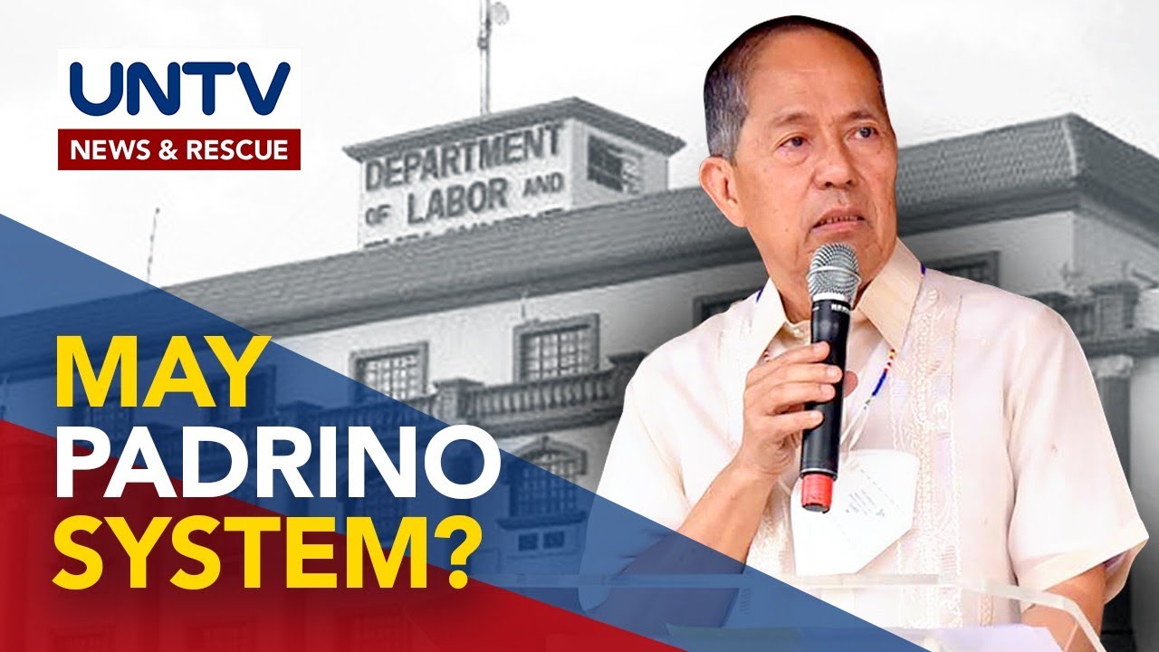 ‘Padrino system,’ aalisin para mas mailapit ang DOLE services sa mga ...