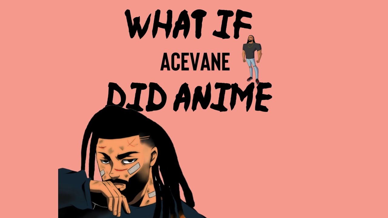 AceVane - Anime (Fan Edits from @mindfulmental & @derpath3673 ) - YouTube