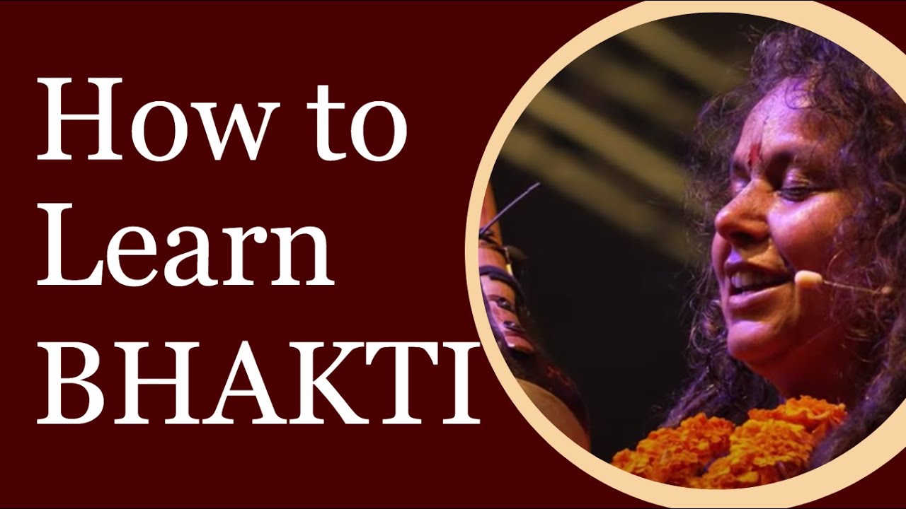 Learning the Quality of Bhakti | Parvathy Baul - YouTube