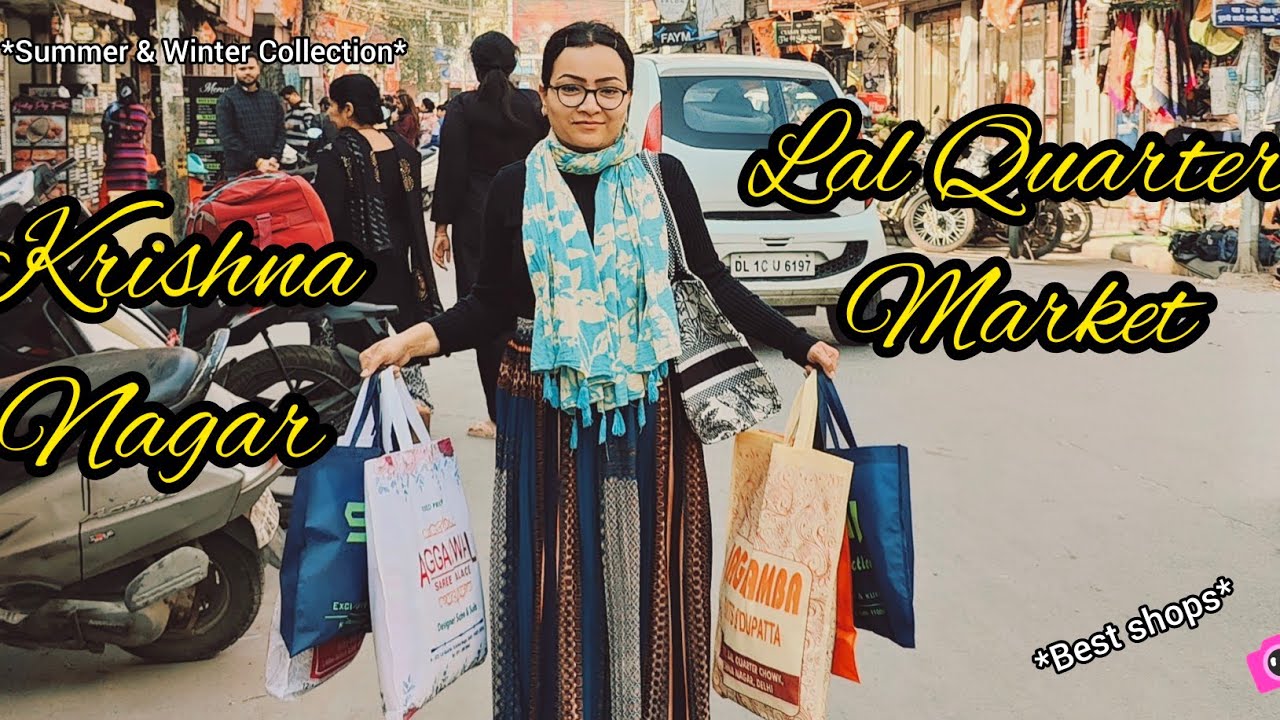 Krishna Nagar Market | Lal Quarter Market Summer & Winter Collection ...