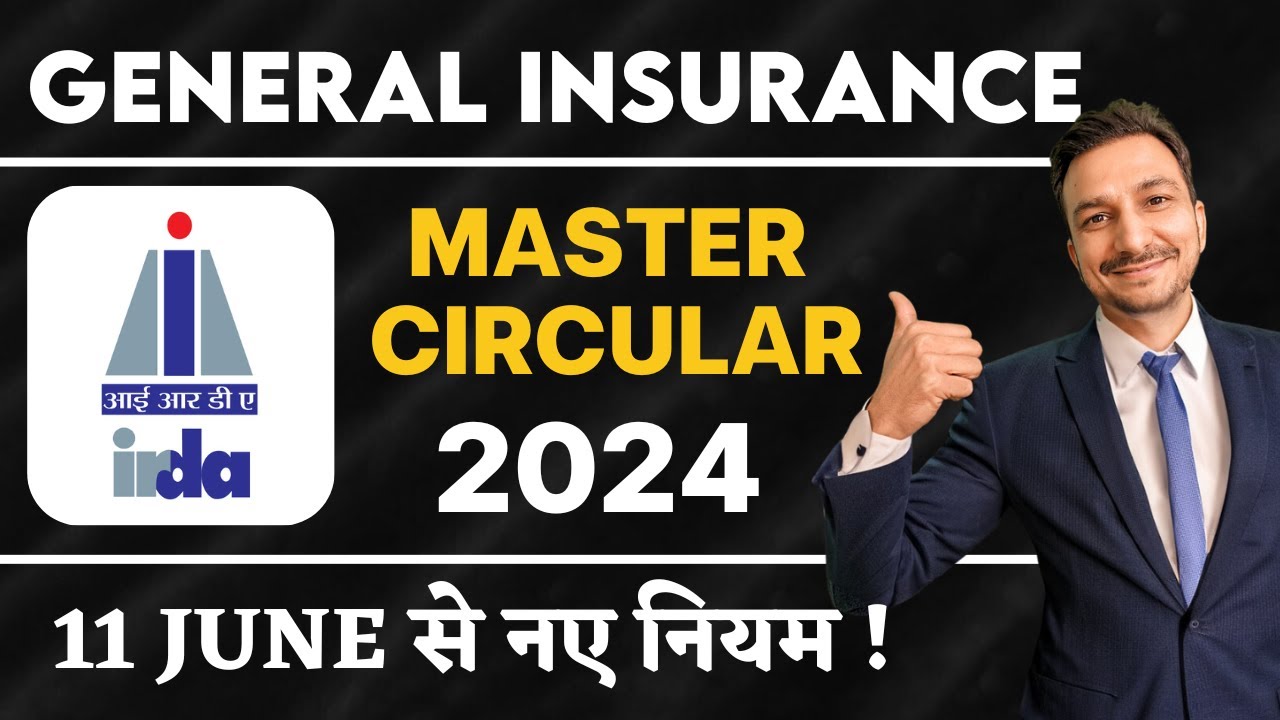 15 Guidelines You Shouldn't Miss ! IRDAI Master Circular For General ...