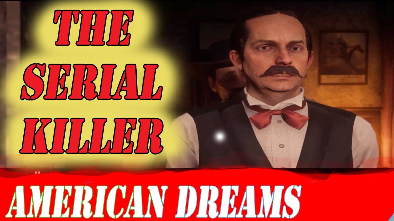 Red Dead Redemption 2 - The Serial Killer. American Dreams. . Edmund ...