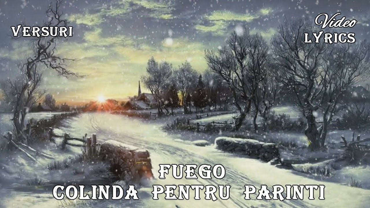 Fuego - Colinda pentru parinti 💜 (Versuri | Lyrics) - YouTube
