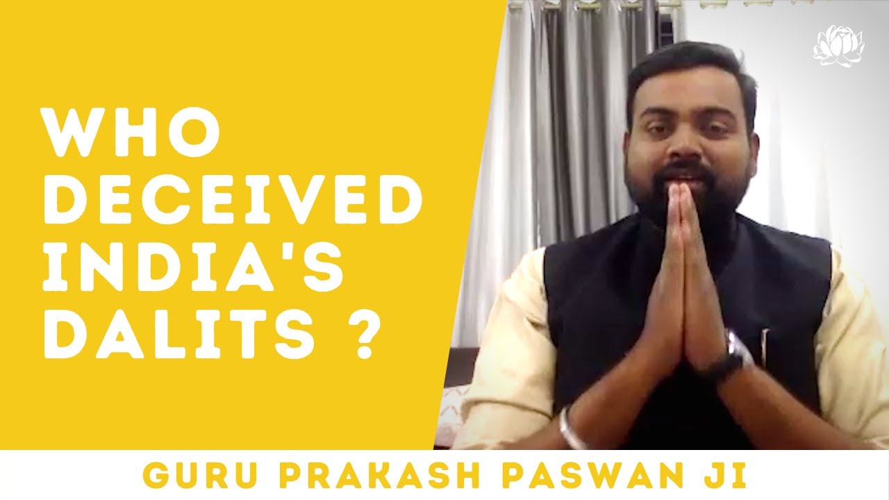 S4: India's Dalits: who has deceived & debased them - and how? | Guru ...