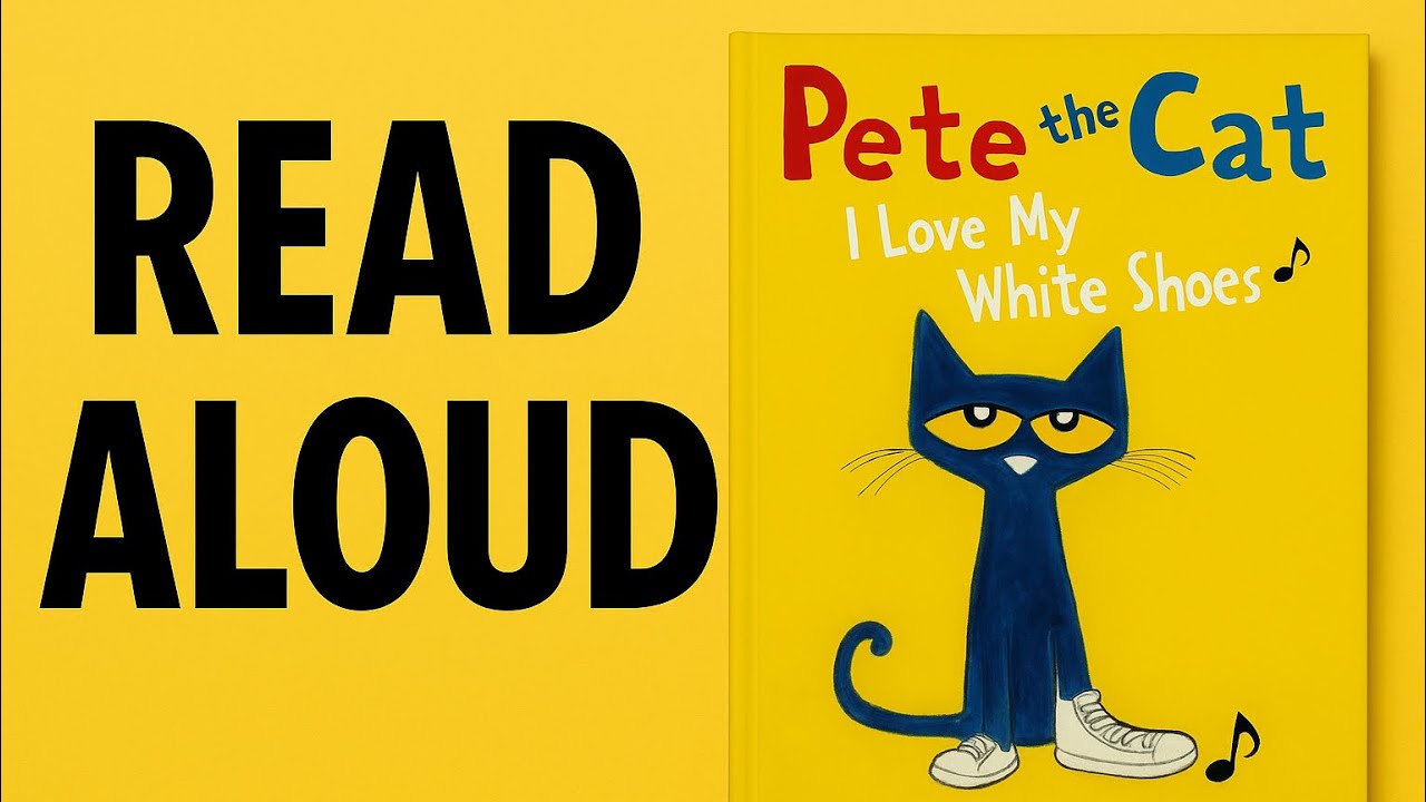 Pete the Cat: I Love My White Shoes 🎵 | Fun Storytime for Kids! - YouTube