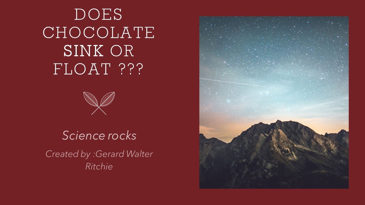 Does chocolate float or sink(science rocks by gerard walter ritchie ...