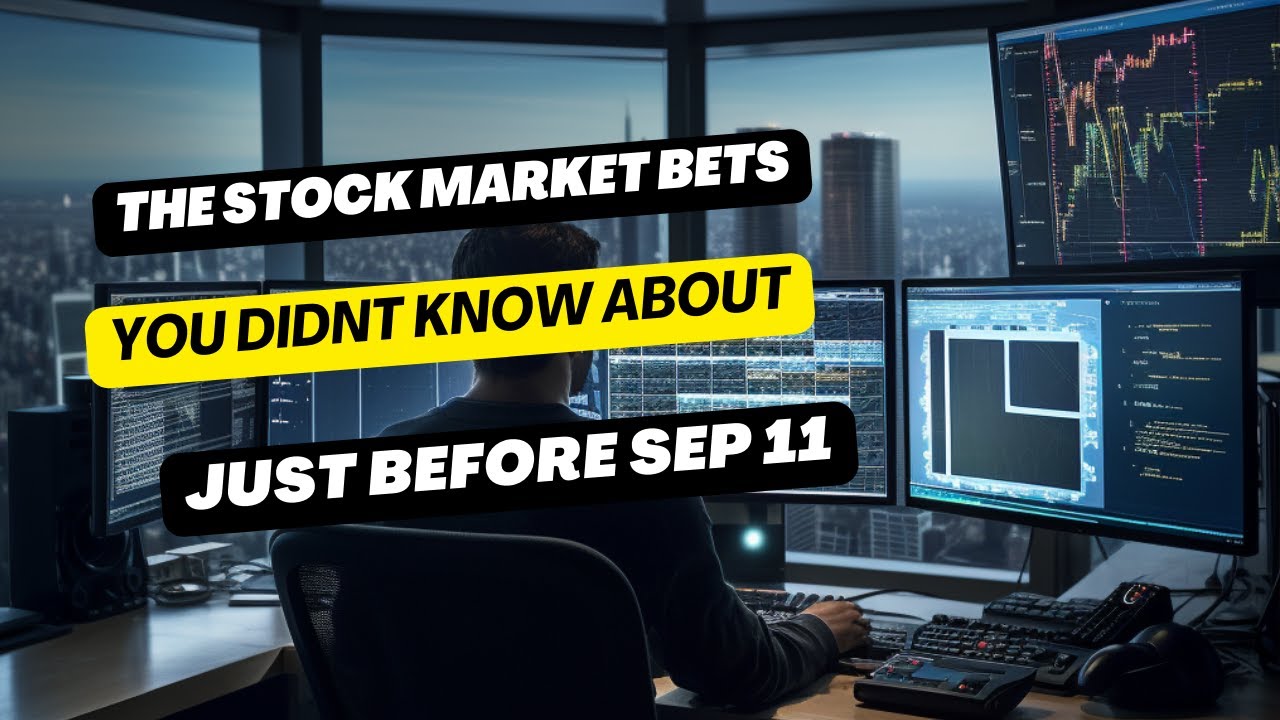 The Stock Market Bets you DIDNT know about just before Sep11 - YouTube