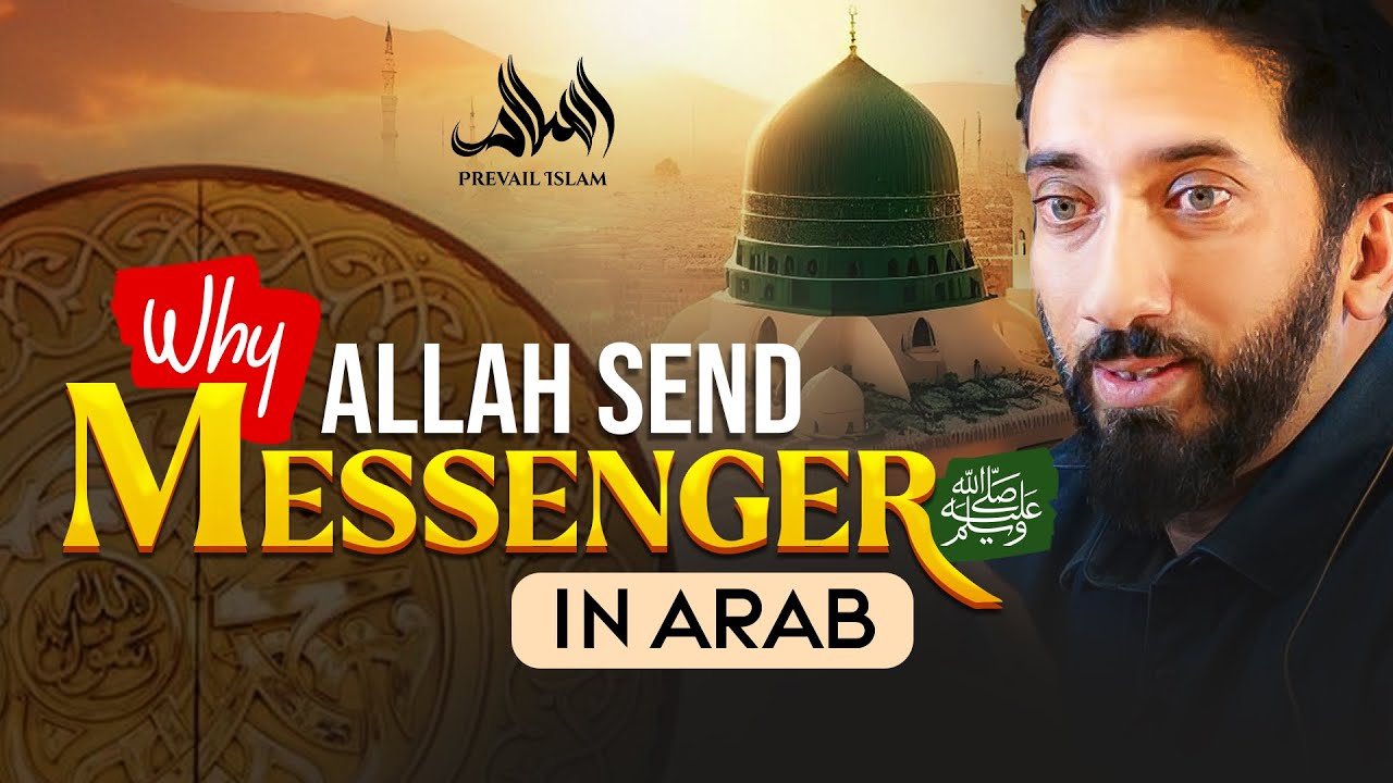 Why Allah Send Messenger (ﷺ) In ARAB? | Nouman Ali Khan - YouTube