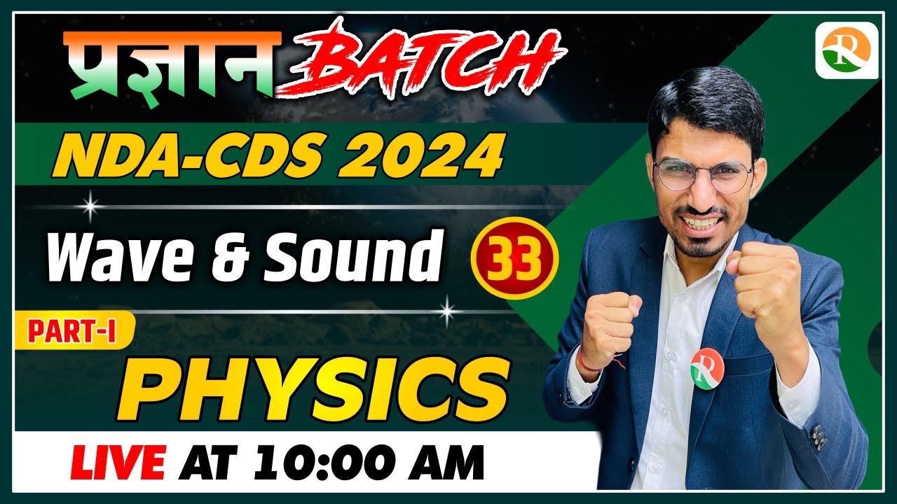 Waves and Sound-1 for NDA, CDS | NDA Physics Classes 2023 | NDA Preparation 2024 | NDA Physics ...