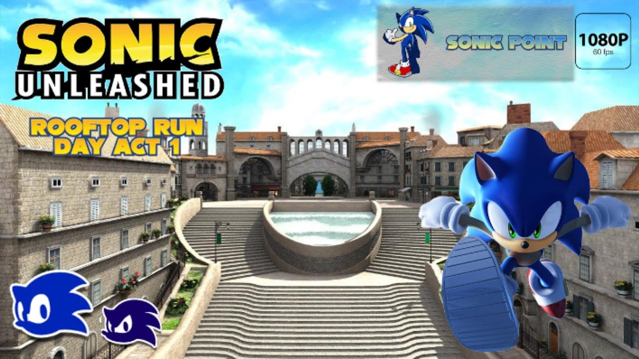 Sonic Unleashed: Rooftop Run Day Act 1 Gameplay 1080p 60FPS - YouTube