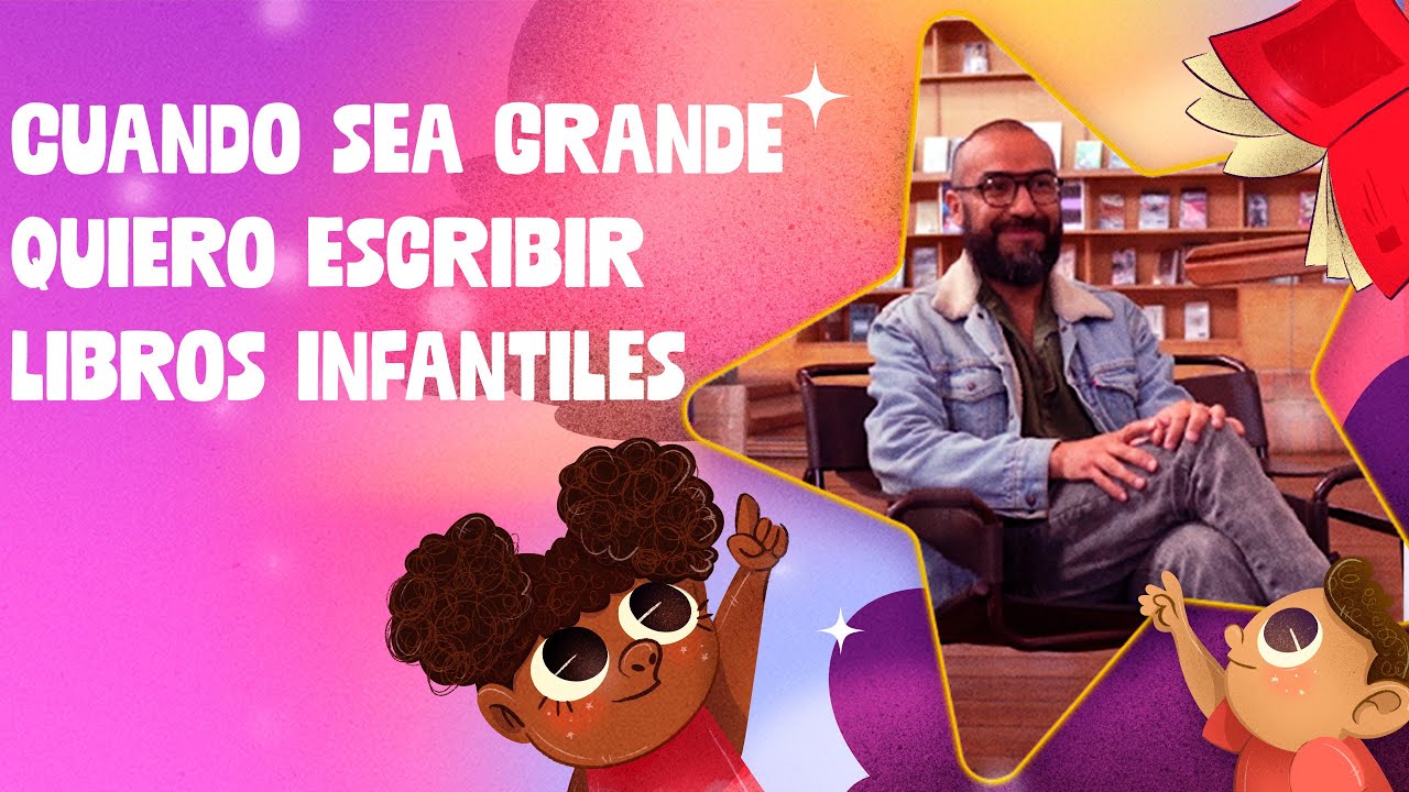 Cuando sea grande quiero escribir libros infantiles como Dipacho - YouTube