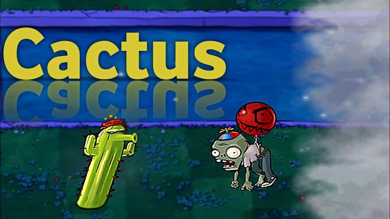 Cactus Pvz gameplay - YouTube