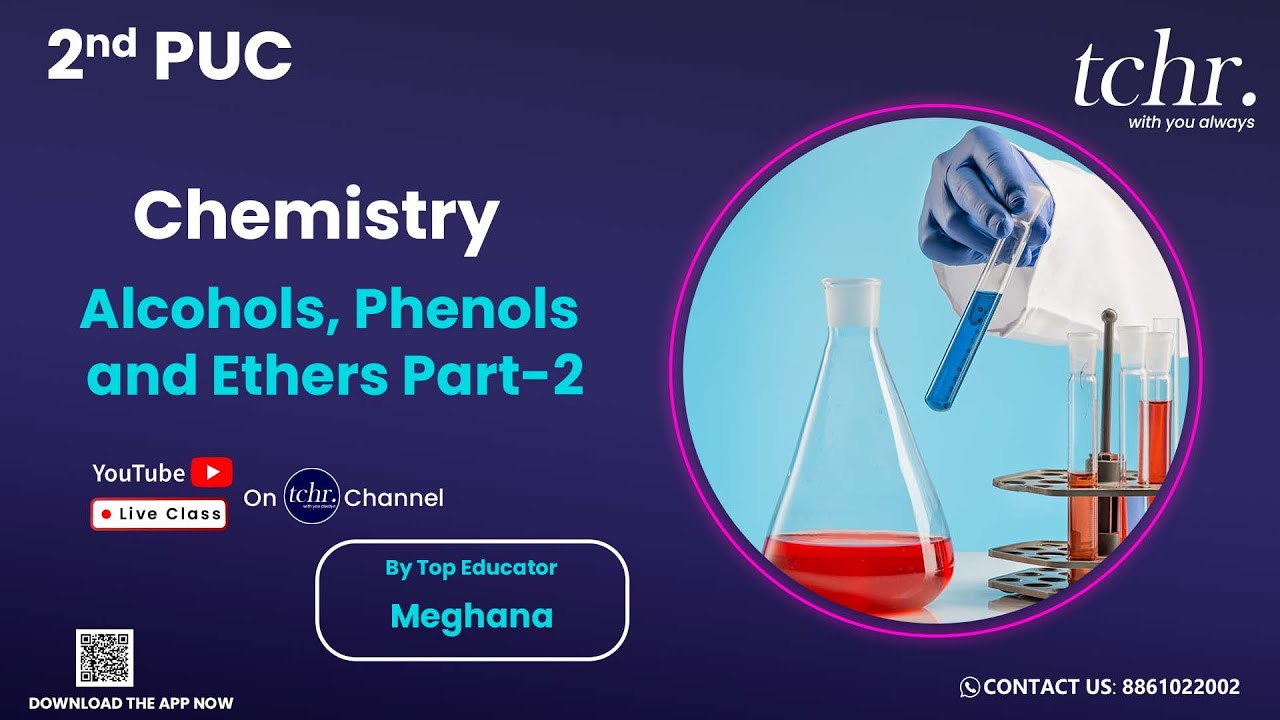 Alcohols, Phenols and Ethers Part-2 | 2nd PUC Chemistry | tchr app 2023 ...