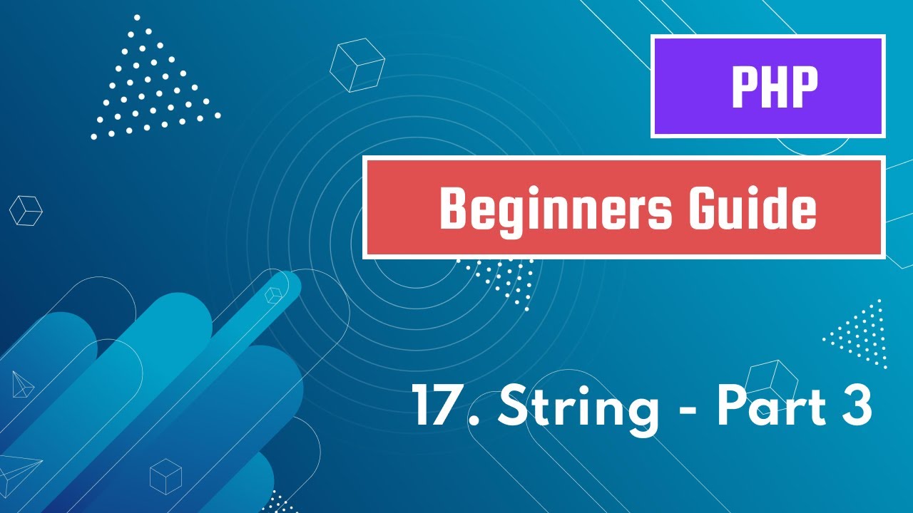 17. String - Part 3 | PHP Tutorial for Beginners | PHP Bangla Tutorial ...