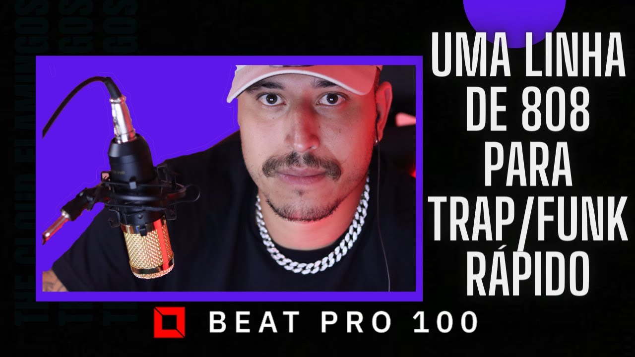 COMO CRIAR UMA LINHA DE 808 EM UM BEAT DE TRAP/FUNK - BEAT PRO 100 ...