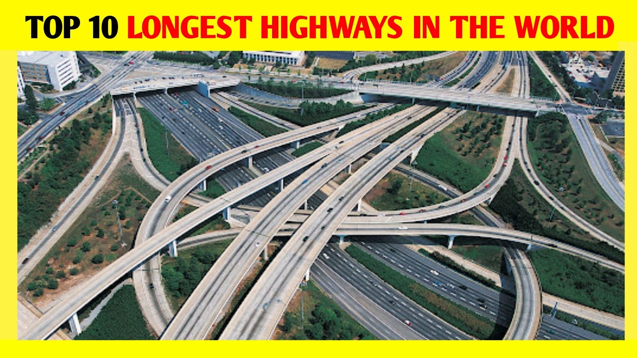 Top 10 Longest Highways in the world / Top 10 IW - YouTube