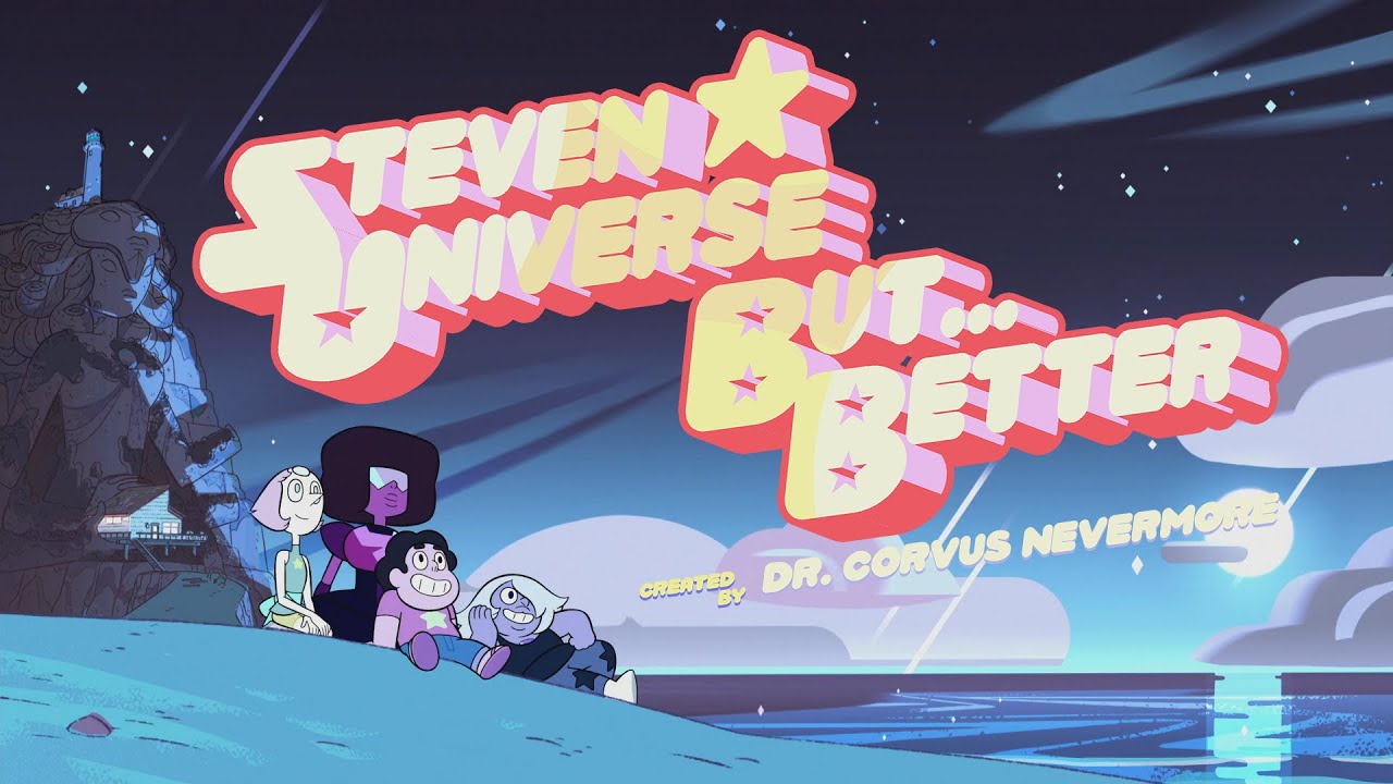 What If... Steven Universe Was Good? A Steven Universe Rewrite - YouTube