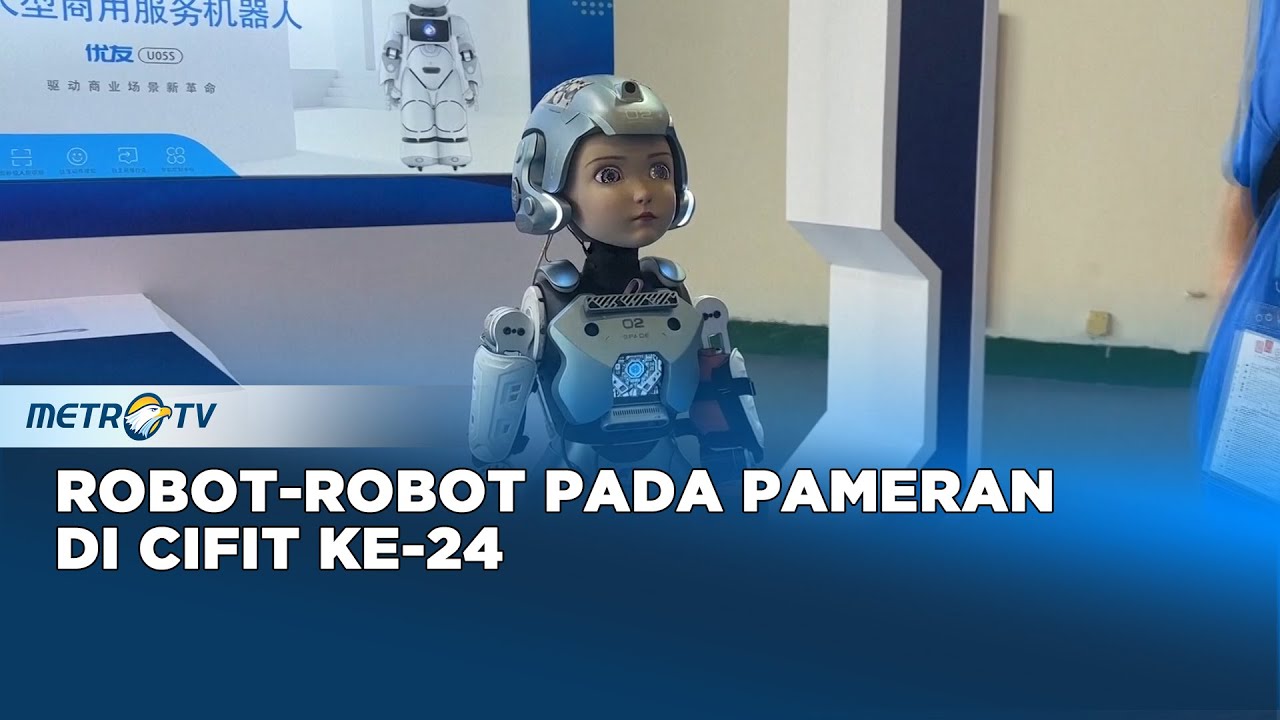 Robot-robot Menarik Perhatian Pada Pameran di CIFIT Ke-24 - YouTube