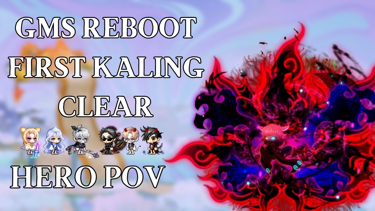 [GMS Reboot] Reboot First Kaling Clear Pre-New Age (Deathless) (Hero ...
