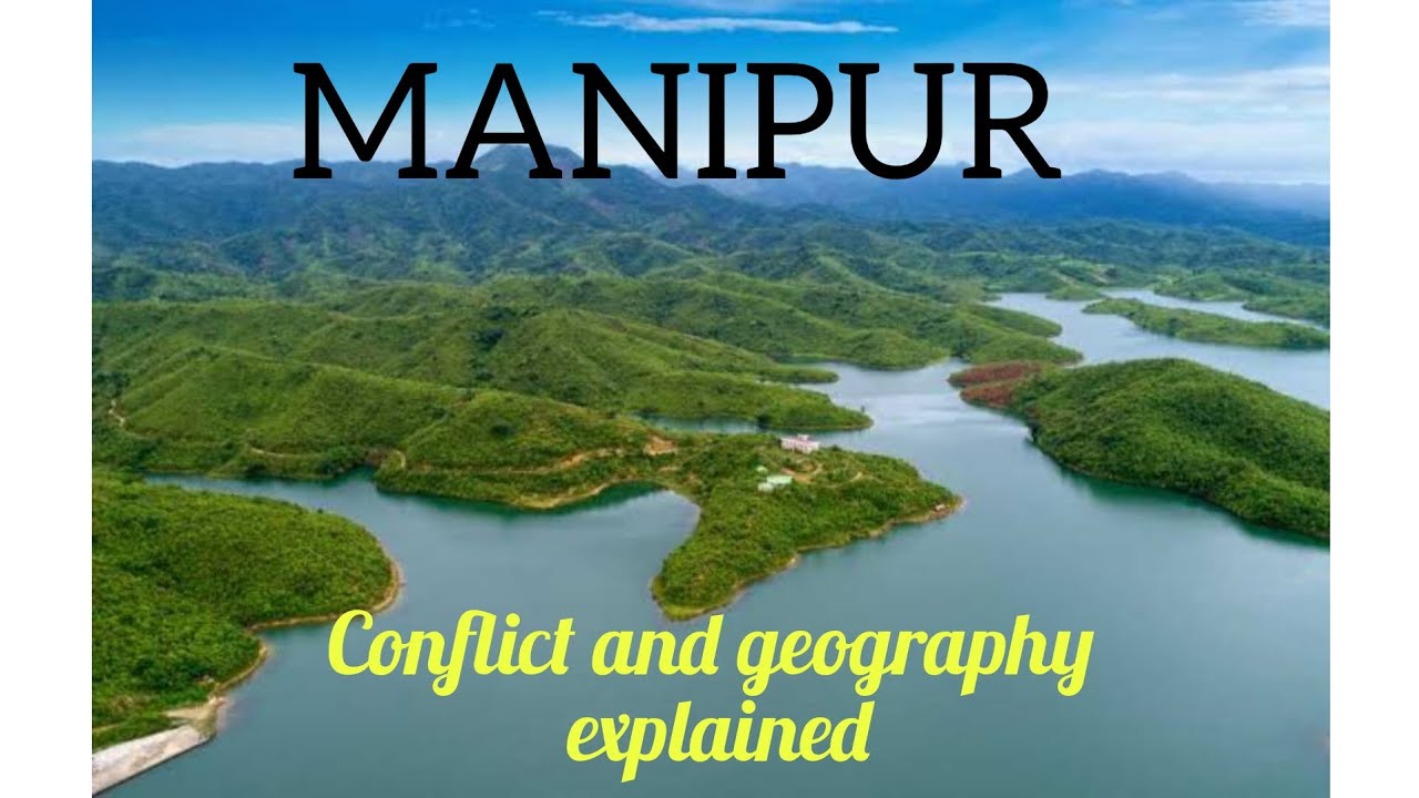 Manipur conflict explained with its detailed geography.🗻🙌 #know # ...