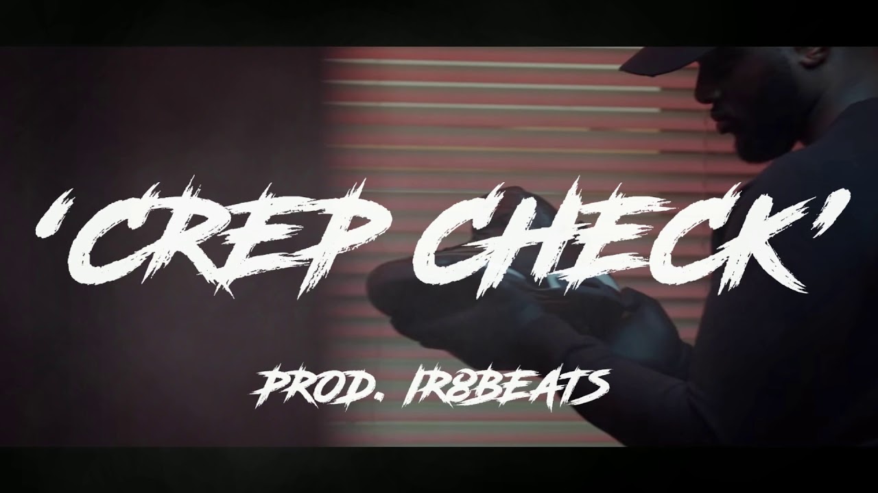 'CREP CHECK' RJ X BANKDOKAY X DOUBLE LZ X HEADIE TYPE BEAT #IR8BEATS ...