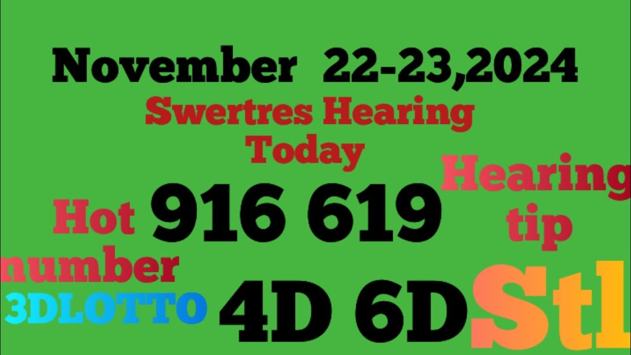 Swertres Hearing Guide Tips 3D 4D 6D and Stl November 22-23,2024 - YouTube