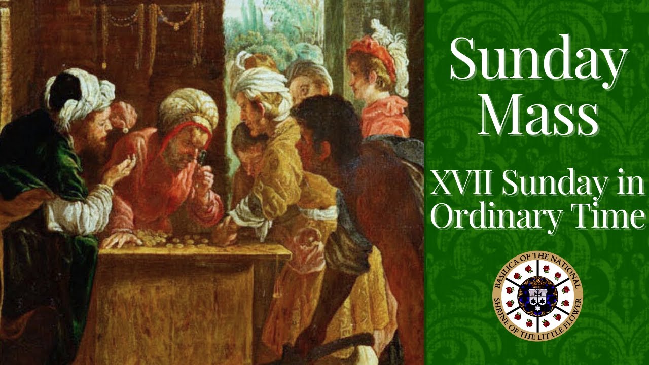 Catholic Sunday Mass - XVII Sunday in Ordinary Time - YouTube