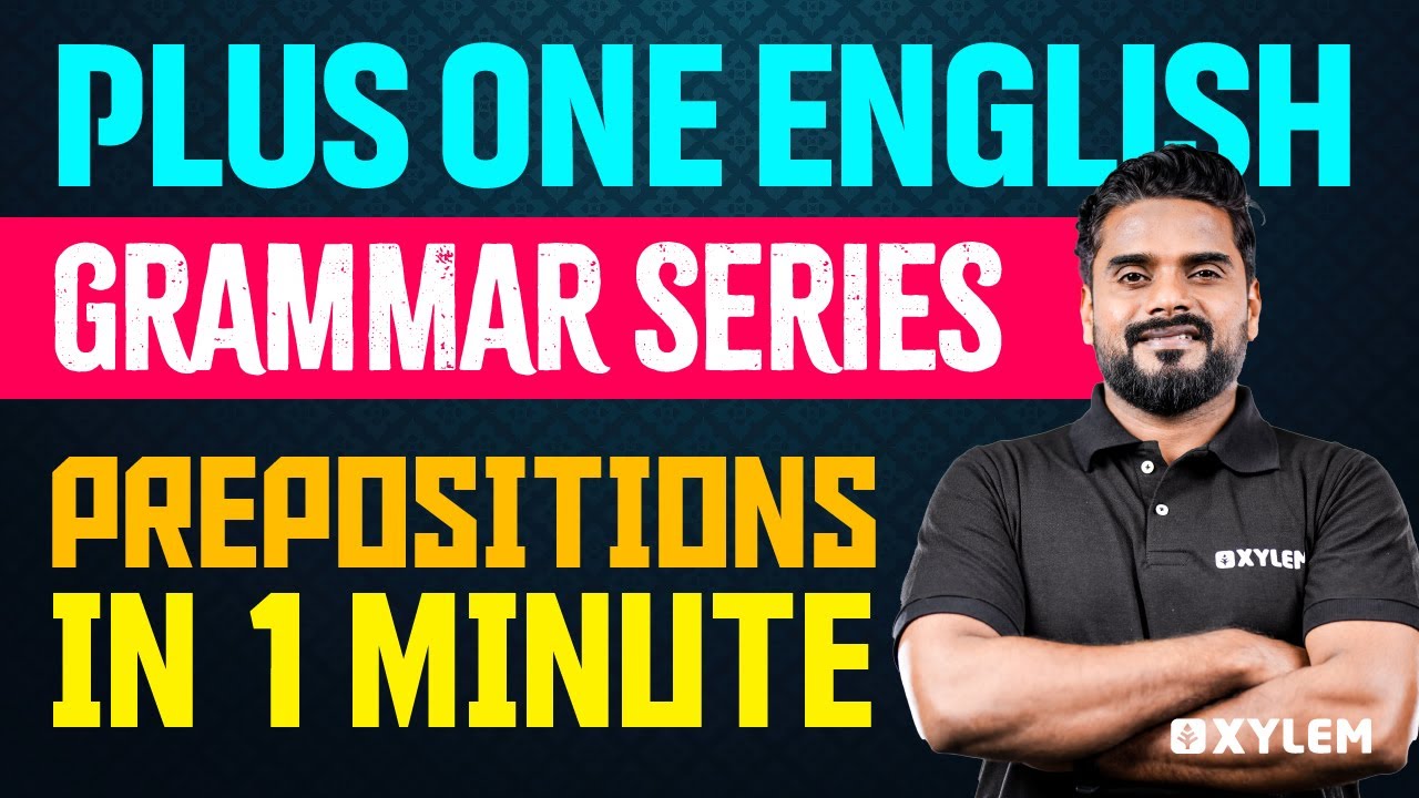 Plus One - English - GRAMMAR SERIES - Prepositions in one minute ...