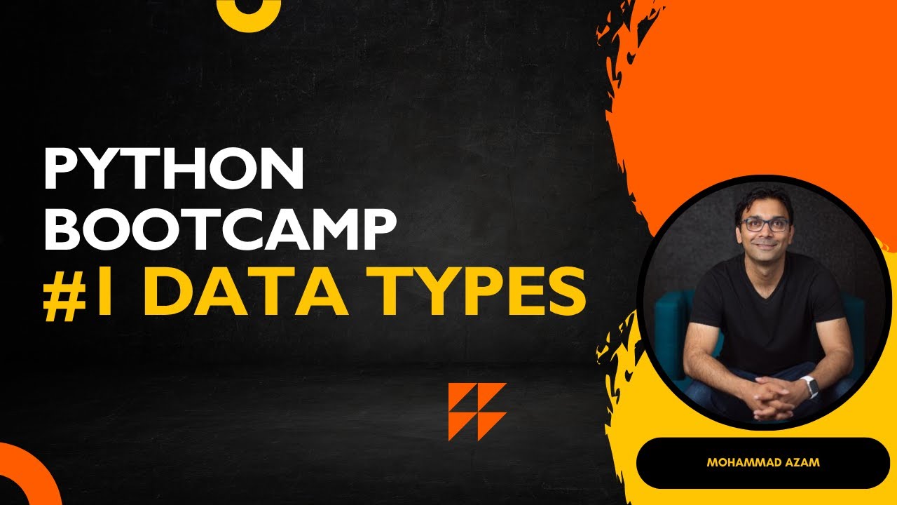 #1 Python Bootcamp - Understanding Data Types - YouTube