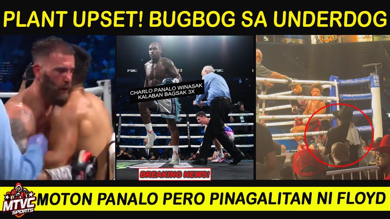 BREAKING: PLANT UPSET! Bugbog sa Underdog | CHARLO Panalo K.O | Floyd ...