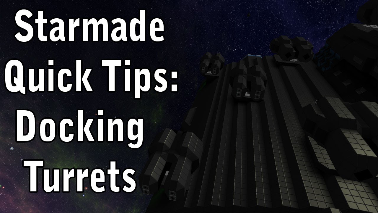 Starmade Quick Tips: Turret Docking - YouTube