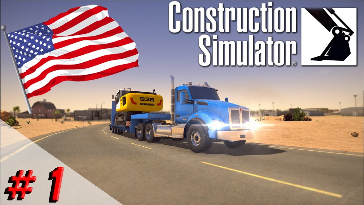 CONSTRUCTION SIMULATOR 22 // Map Usa // Episode 1 // Welcome USA - YouTube