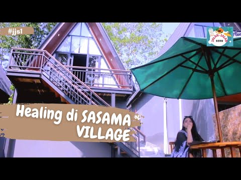 HEALING DI SASAMA VILLAGE | #JJS1 - YouTube
