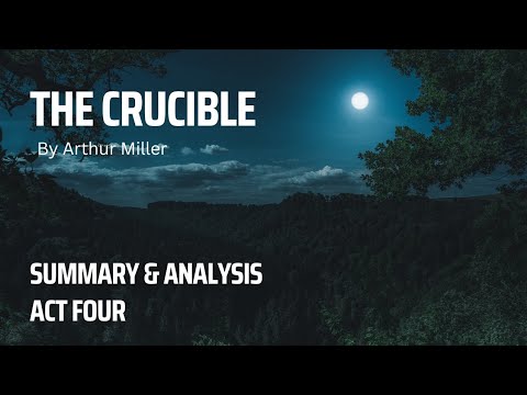 The Crucible - Summary & Analysis Act Four (Final Act) - YouTube