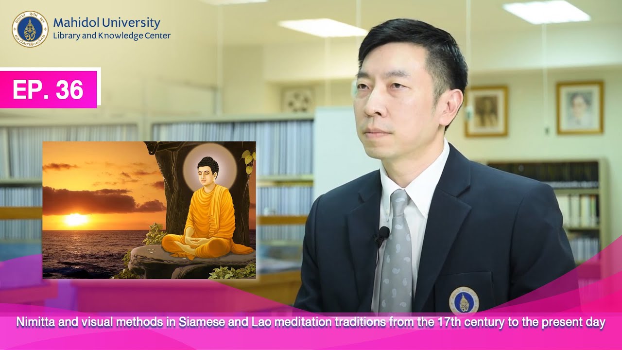 The Author EP36 Nimitta And Visual Methods In Siamese And Lao the-author-ep36-nimitta-and-visual-methods-in-siamese-and-lao